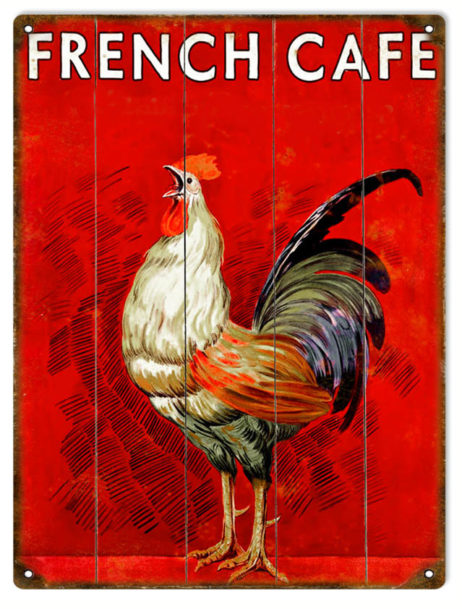French Café Rooster Country Sign 9x12 - Reproduction Vintage Signs