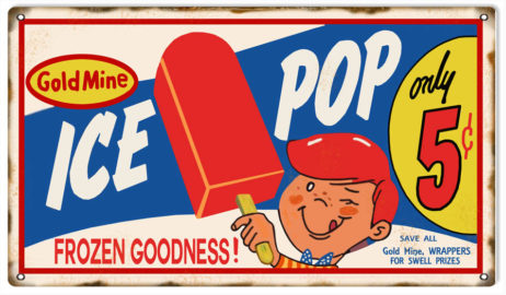 Reproduction Ice Pop Sign 8x14 - Reproduction Vintage Signs