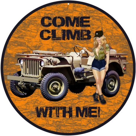 Orange Reproduction Climb With Me Jeep Pin Up Girl Sign 14 Round ...