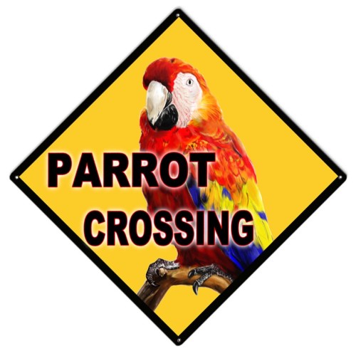 Parrot Crossing Sign 12x12 - Reproduction Vintage Signs