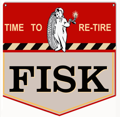 Fisk Time To Re-Tire Sign 12x12 Archives - Reproduction Vintage Signs