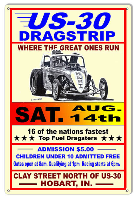 US-30 Dragstrip Sat. Aug 14th Motor Speedway Sign. 12x18 - Reproduction ...