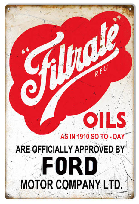 Aged Looking Reproduction Ford Filtrate Oils Sign. 12"x18 ...