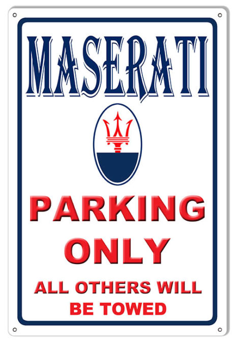 Maserati Parking Only Garage Shop Reproduction Sign 12x18 ...