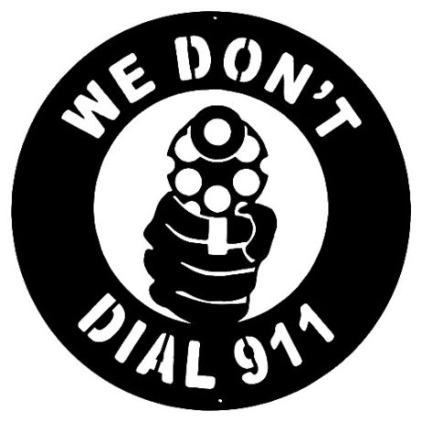We Dont Dial 911 Gun Cut Out Wall Décor Silhouette Metal Sign 18x18 ...