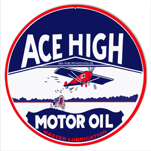 Ace High Motor Oil Reproduction Gas Station Metal Sign 24x24 Round ...